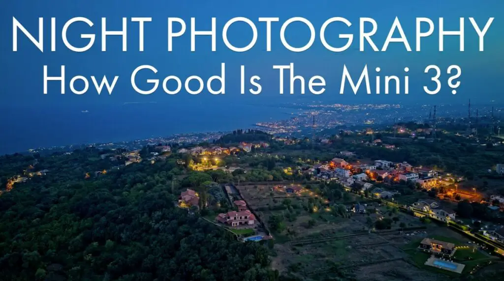 DJI MINI 3 Pro Night Photography – How to Take Photos in Low Light ...