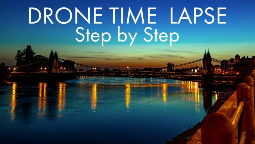 How to Make a Time Lapse with a Drone, Step-by-Step Guide – VicVideoPic