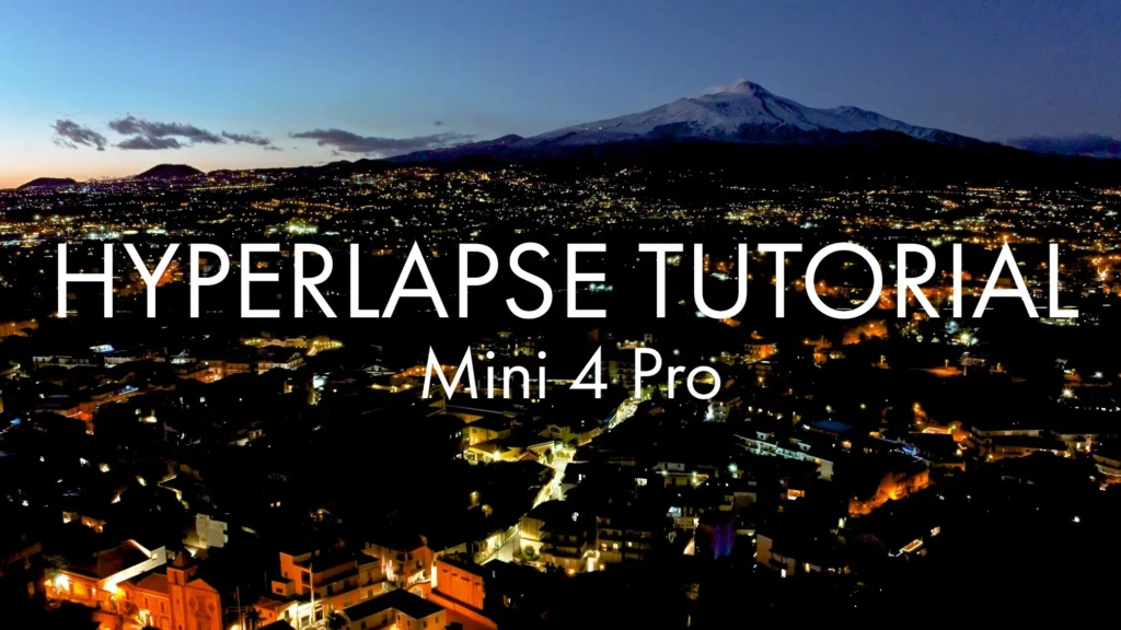 DJI Mini 4 Pro Time Lapse and Hyperlapse Tutorial – VicVideoPic